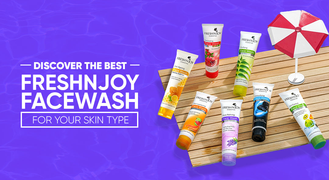 Discover the Best Freshnjoy Facewash for Your Skin Type – Fresh N Joy ...